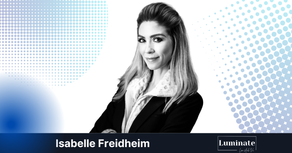 Isabelle Freidheim – Building the First Women-Led Athena Capital – Luminate